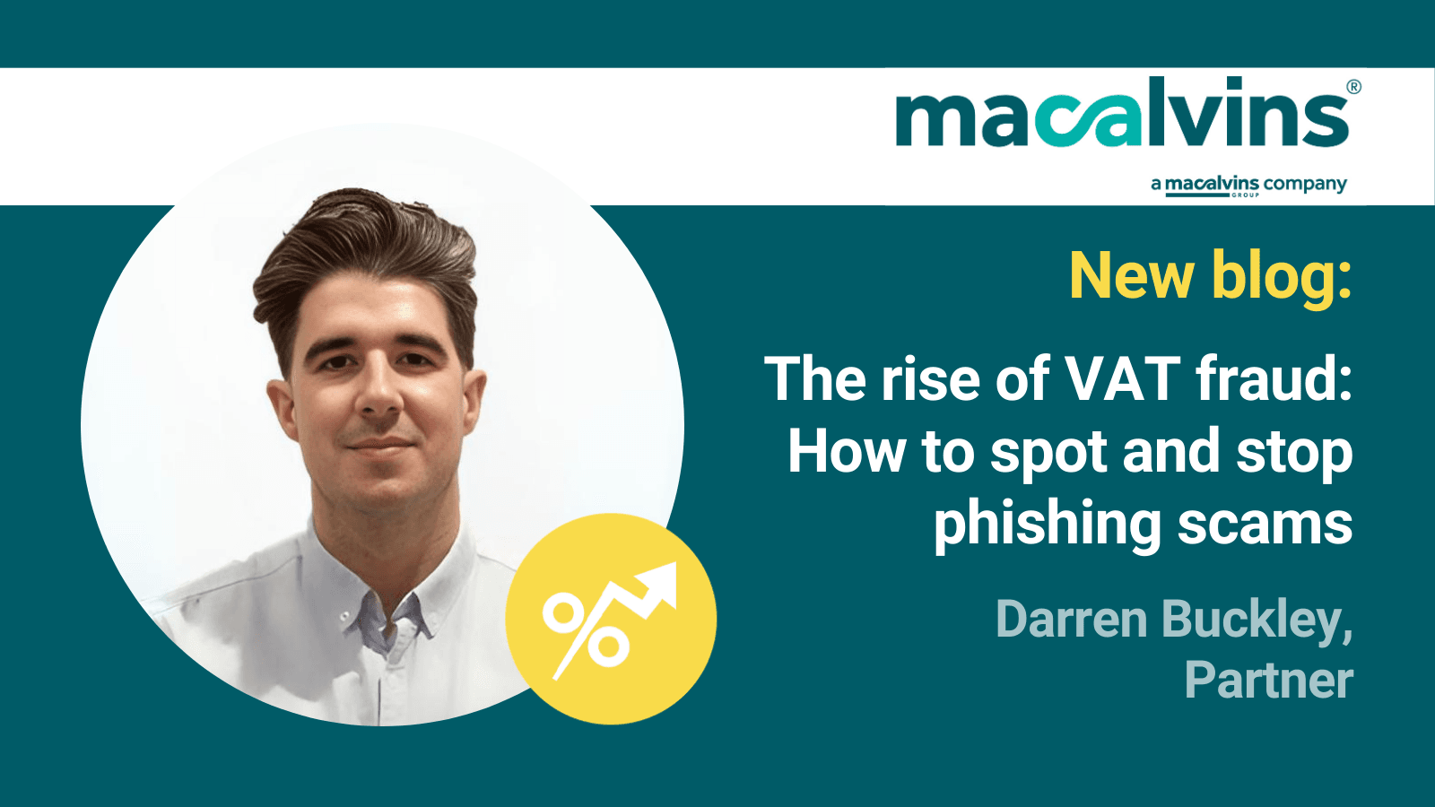 The rise of VAT fraud – How to spot and stop phishing scams - Macalvins